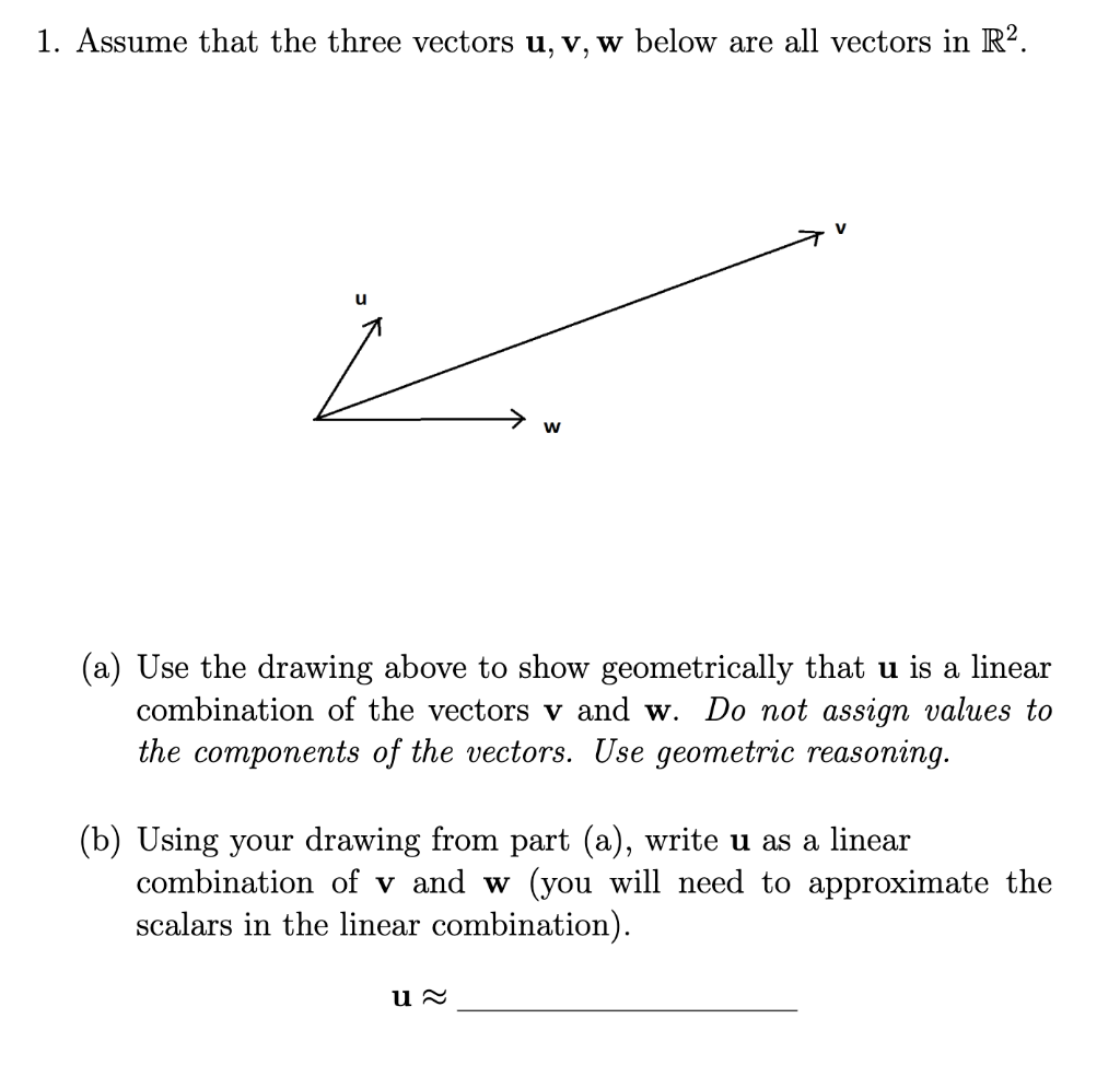 Solved 1. Assume that the three vectors u,v,w below are all | Chegg.com