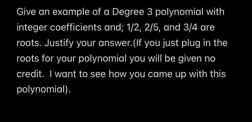Solved Give an example of a Degree 3 polynomial with integer | Chegg.com