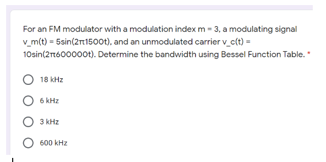 Solved For an FM modulator with a modulation index m = 3, a | Chegg.com