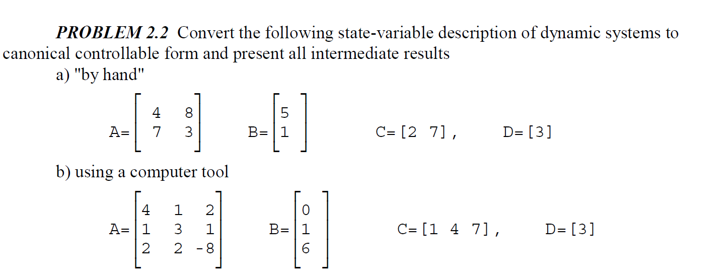 Solved PROBLEM 2.2 Convert the following state-variable | Chegg.com