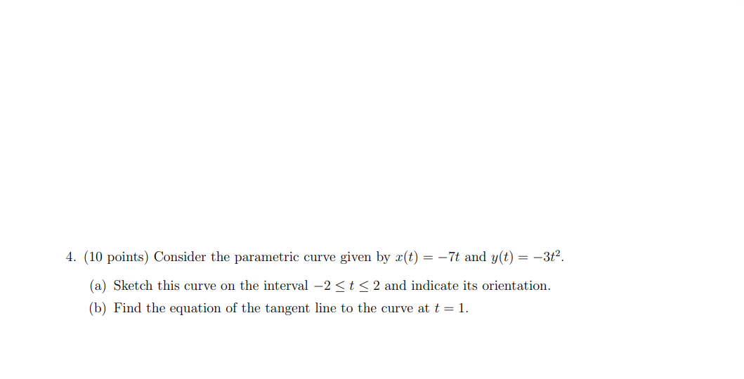 Solved 4. (10 points) Consider the parametric curve given by | Chegg.com