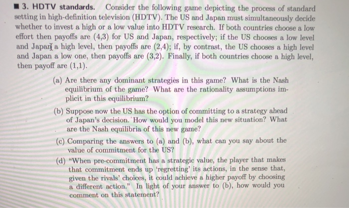 Solved 3. HDTV standards. Consider the following game | Chegg.com