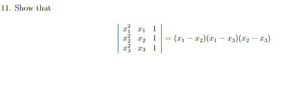 Solved 11. Show that 11 1 2221 (01-02) (21 - 13)(22 – 23) | Chegg.com