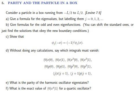 Solved 5. PARITY AND THE PARTICLE IN A BOX Consider a | Chegg.com