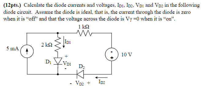Solved (12pts.) Calculate the diode currents and voltages, | Chegg.com