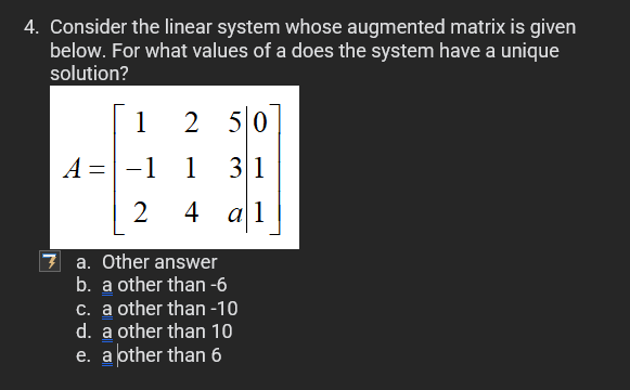 Solved 4. Consider the linear system whose augmented matrix | Chegg.com
