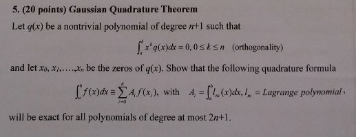 Solved 5. (20 points) Gaussian Quadrature Theorem Let g(x) | Chegg.com