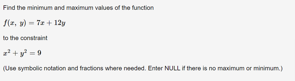 Solved Find the minimum and maximum values of the function | Chegg.com