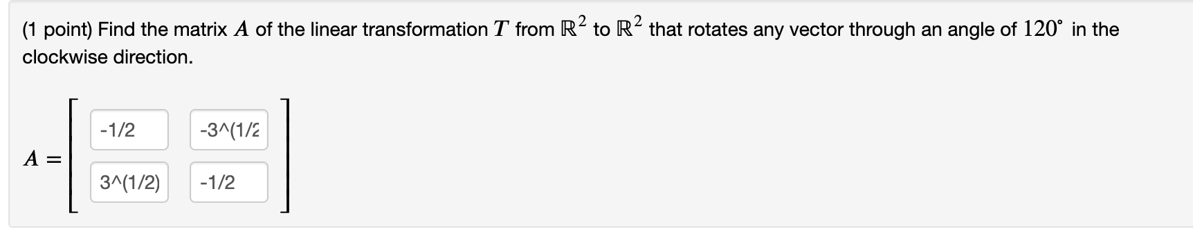 Solved . (1 point) Find the matrix A of the linear | Chegg.com