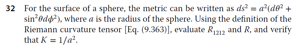 Solved 32 = For the surface of a sphere, the metric can be | Chegg.com