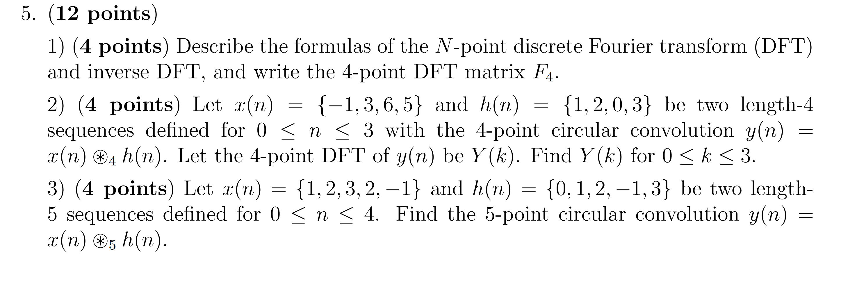 Solved 1) (4 points) Describe the formulas of the N-point | Chegg.com