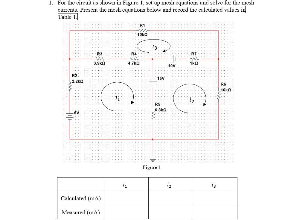 Solved For the circuit as shown in Figure 1, set up mesh | Chegg.com