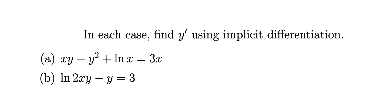 Solved In each case, find y′ using implicit differentiation. | Chegg.com