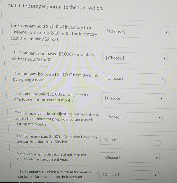 Solved Match the proper journal to the transaction. The | Chegg.com