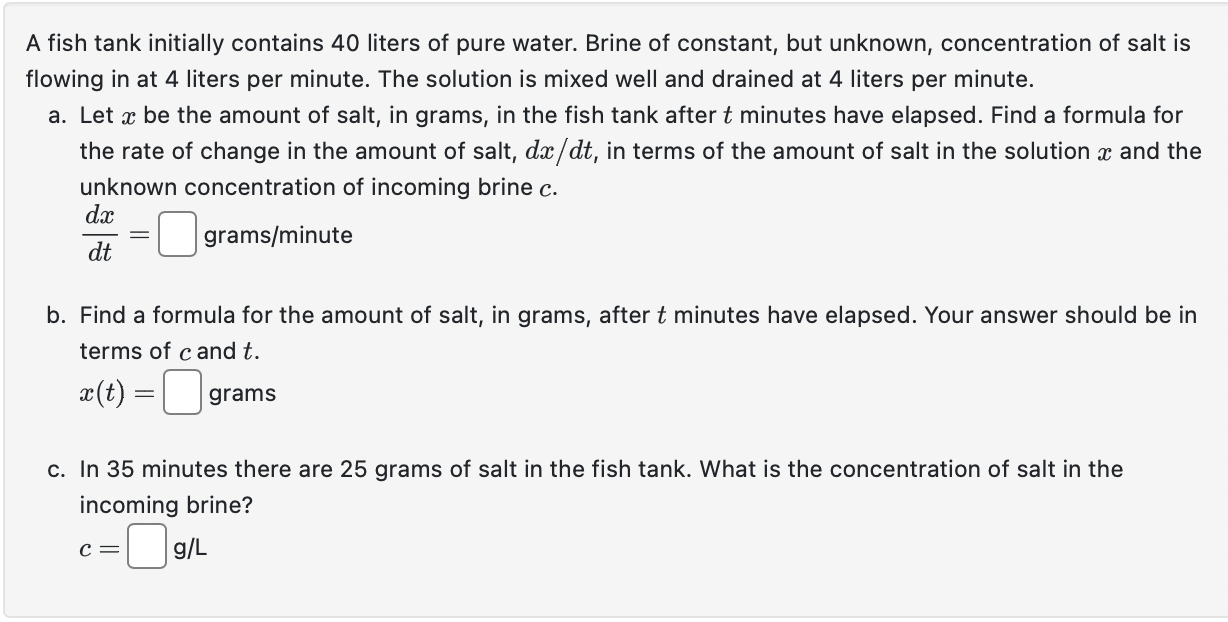 Solved A fish tank initially contains 40 liters of pure | Chegg.com