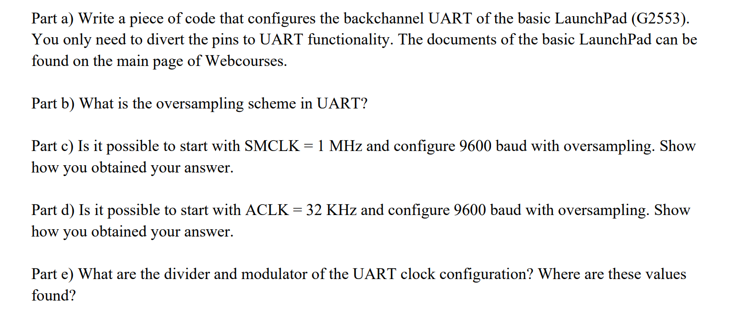 Solved Part a) Write a piece of code that configures the | Chegg.com