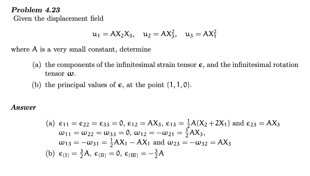 Solved Problem 4.23 Given the displacement field uj = AX2X3, | Chegg.com