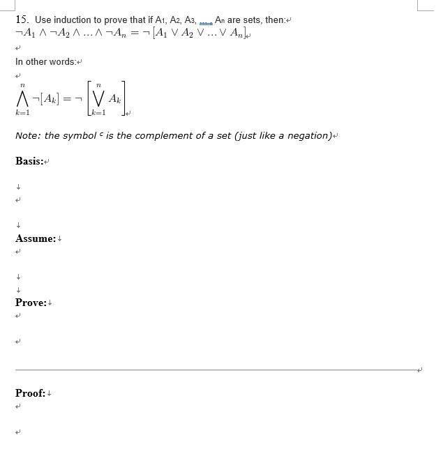 Solved 15. Use induction to prove that if A1, A2, A3, An are | Chegg.com