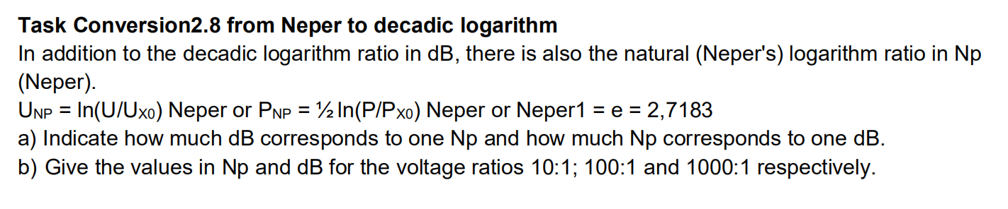 Solved Task Conversion2.8 from Neper to decadic logarithm In | Chegg.com