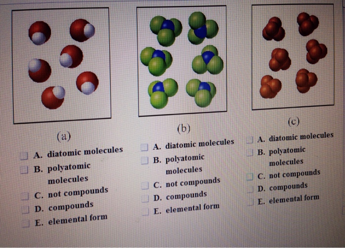 Solved (c) (b) A. diatomic molecules A. diatomic molecules | Chegg.com