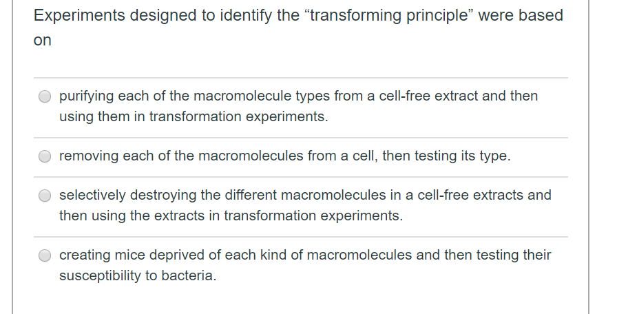 Solved Experiments designed to identify the "transforming | Chegg.com
