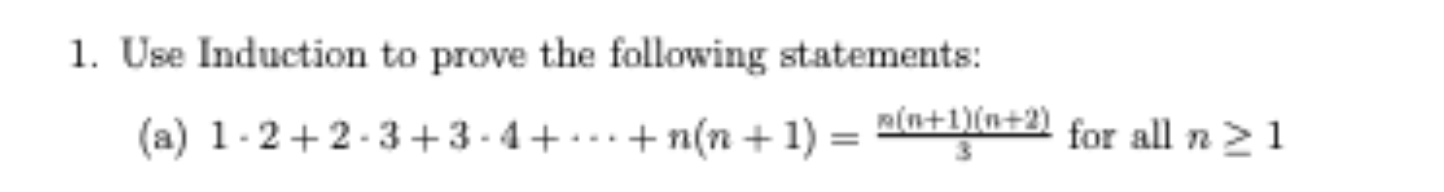 Solved 1. Use Induction to prove the following statements: | Chegg.com