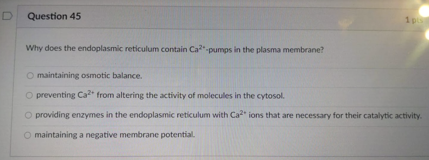 Solved Why does the endoplasmic reticulum contain Ca2+-pumps | Chegg.com