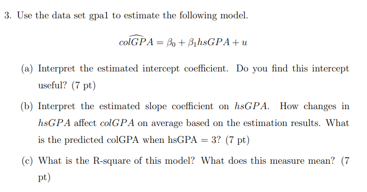 Solved 3. Use the data set gpa1 to estimate the following | Chegg.com