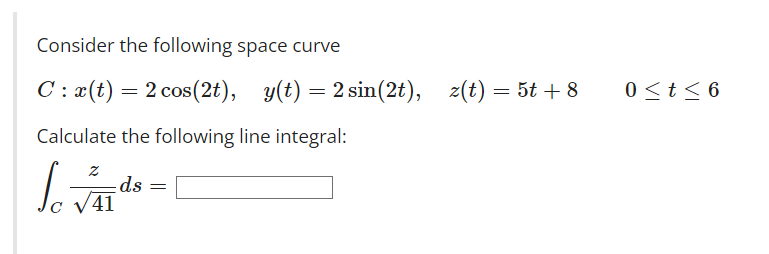 Solved Consider the following space curve | Chegg.com