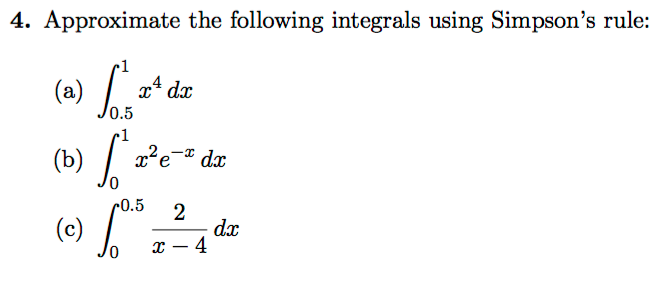 Solved 4. Approximate the following integrals using | Chegg.com