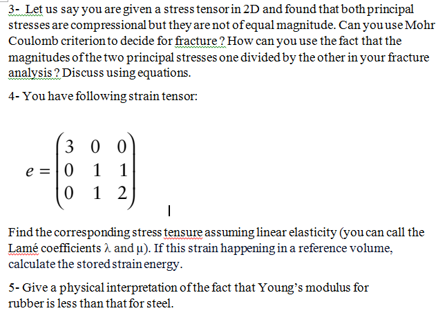 Solved 3- Let us say you are given a stress tensor in 2D and | Chegg.com