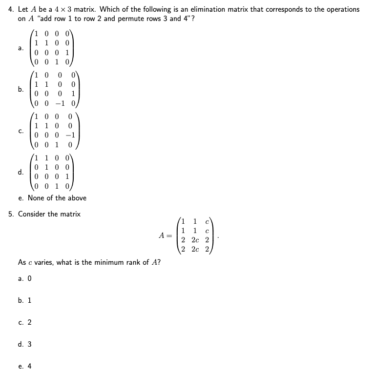 Solved 4. Let A be a 4 x 3 matrix. Which of the following is | Chegg.com