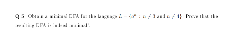 Solved Q 5. Obtain a minimal DFA for the language L={an:n =3 | Chegg.com