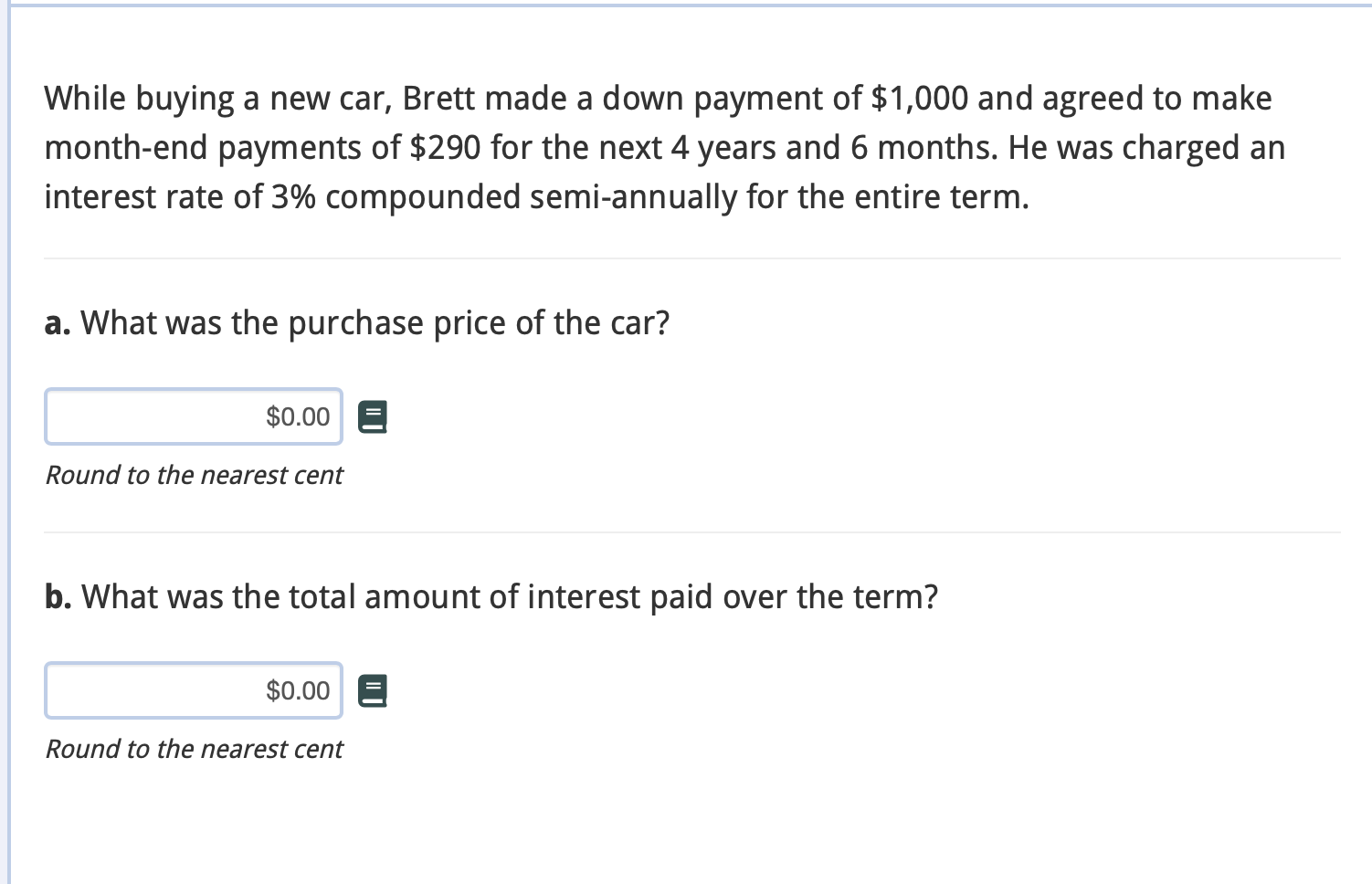Solved While buying a new car, Brett made a down payment of | Chegg.com