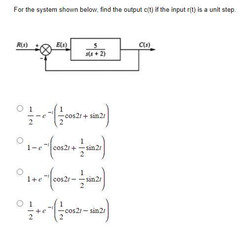 Solved For the system shown below, find the output c(t) if | Chegg.com