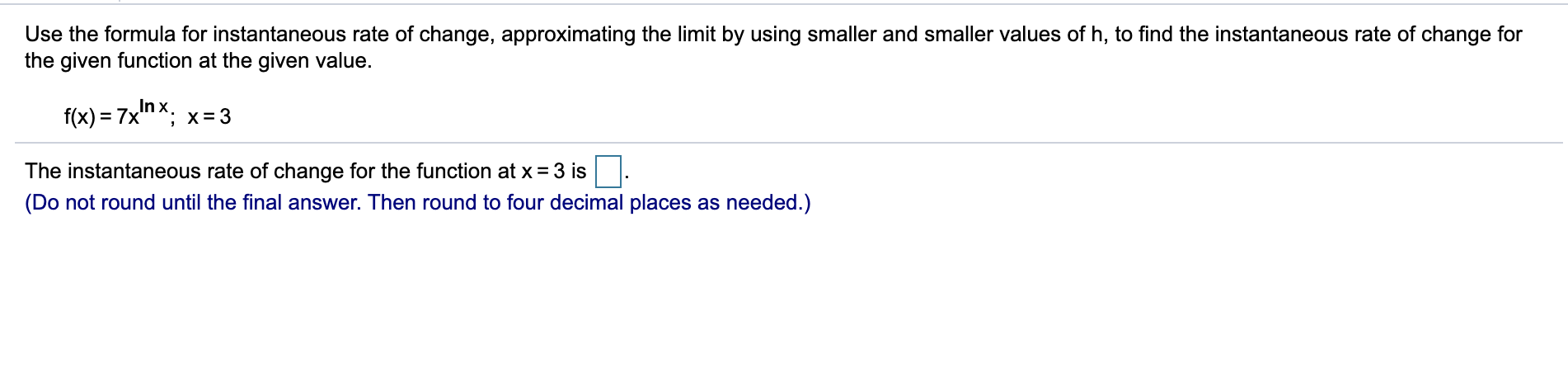 Solved Use the formula for instantaneous rate of change, | Chegg.com