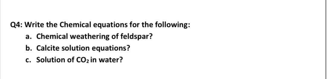 Solved Q4: Write the Chemical equations for the following: | Chegg.com
