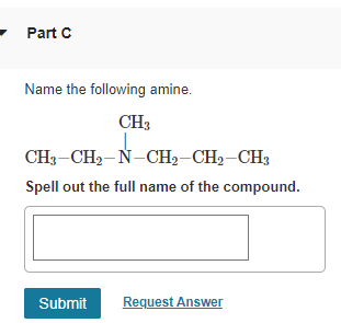 Solved Part A Name the following amine. CH3-CH2-NH-CH2-CH3 | Chegg.com
