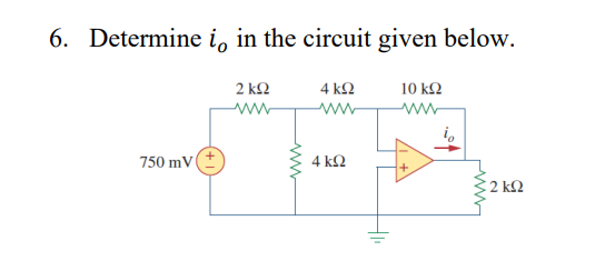 Solved 6. Determine io in the circuit given below. | Chegg.com