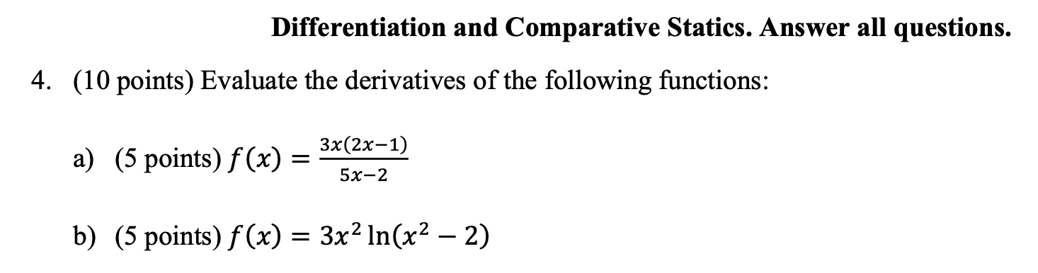 Solved Differentiation and Comparative Statics. Answer all | Chegg.com