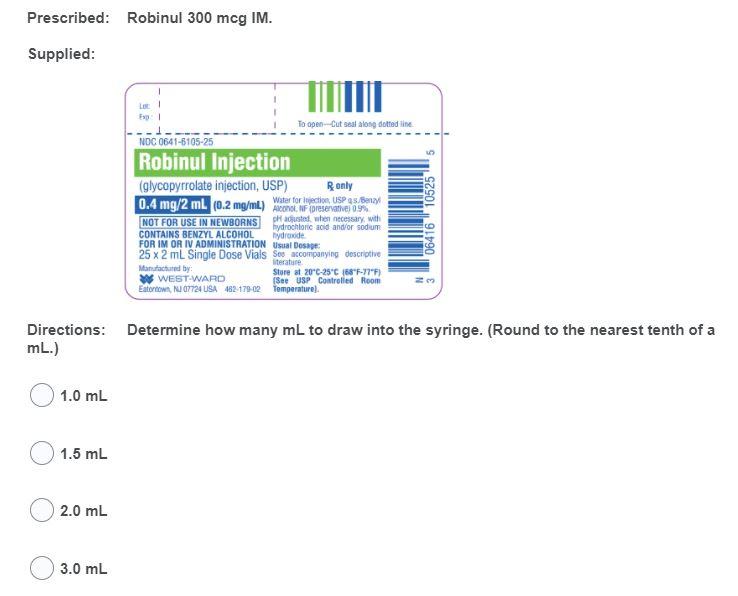 Solved Prescribed: Robinul 300 mcg IM. Supplied: 1 To | Chegg.com