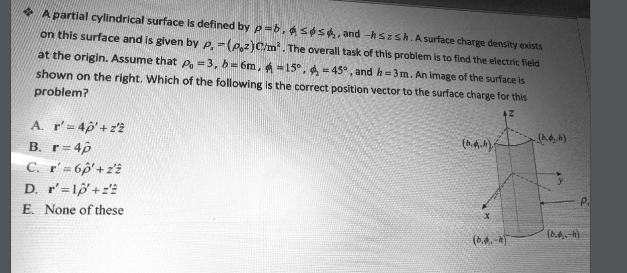 Solved A partial cylindrical surface is defined by p=b, 4 | Chegg.com