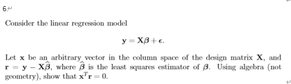 Solved 6. Consider the linear regression model y = X8+. Let | Chegg.com