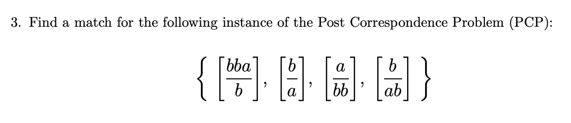 Solved 3. Find a match for the following instance of the | Chegg.com