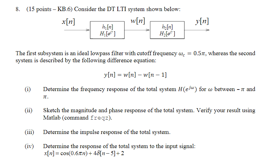 (15 points- KB.6) Consider the DT LTI system shown | Chegg.com