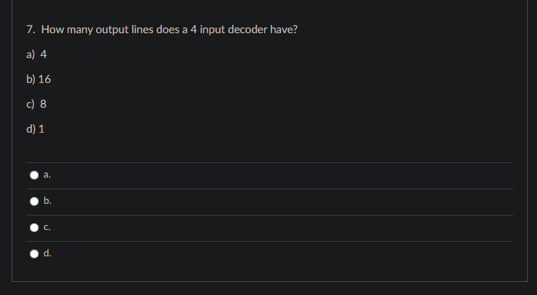 Solved 7 How Many Output Lines Does A 4 Input Decoder Have