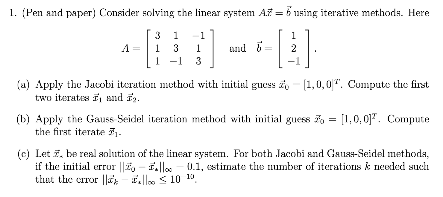 1. (Pen and paper) Consider solving the linear system | Chegg.com