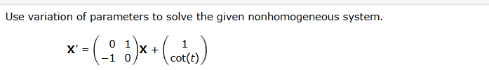 Solved Use variation of ﻿parameters to ﻿solve the given | Chegg.com
