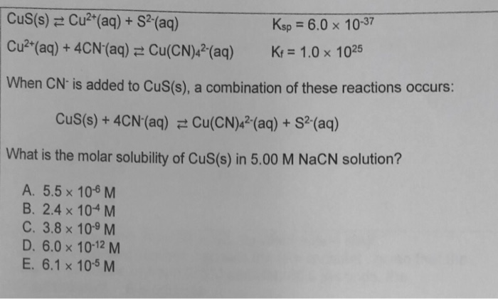 Solved CuS(s) Cu2*(aq)+ S2(aq) Cu?(aq) + 4CN (aq) Cu(CN)(aq) | Chegg.com