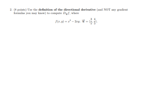 Solved 2. (8 points) Use the definition of the directional | Chegg.com